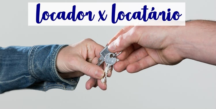 Qual a diferença entre locador e locatário? •【TUDO SOBRE】